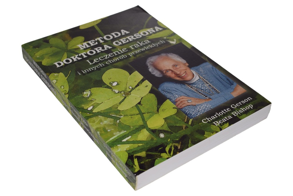 METODA DOKTORA GERSONA LECZENIE RAKA Gerson - 7003048635 - oficjalne ... METODA DOKTORA GERSONA LECZENIE RAKA Gerson - 7003048635 - oficjalne ...